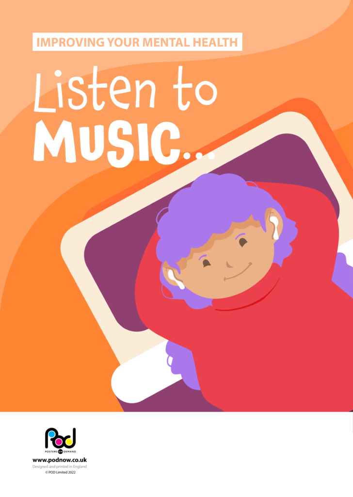 Improving your mental health - listen to music | POD | Posters On Demand