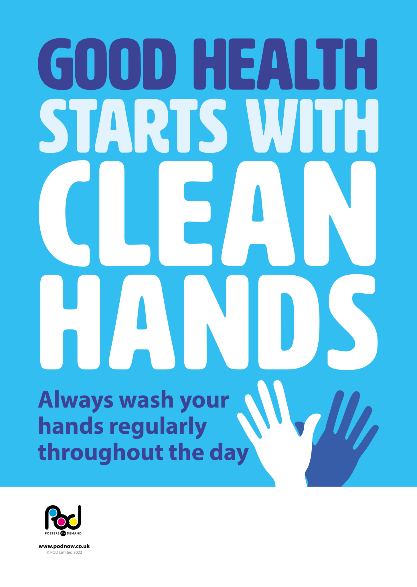 Good health starts with clean hands | POD | Posters On Demand