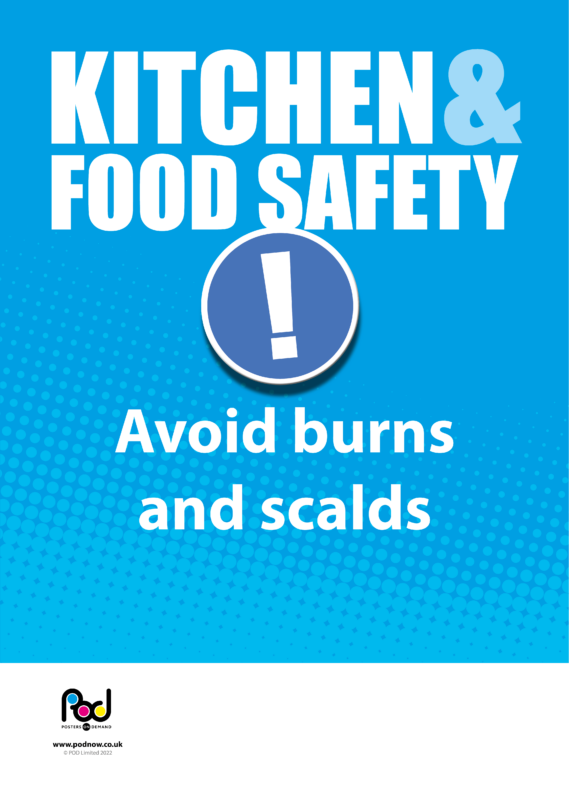 Kitchen and food safety - burns and scalds | POD | Posters On Demand