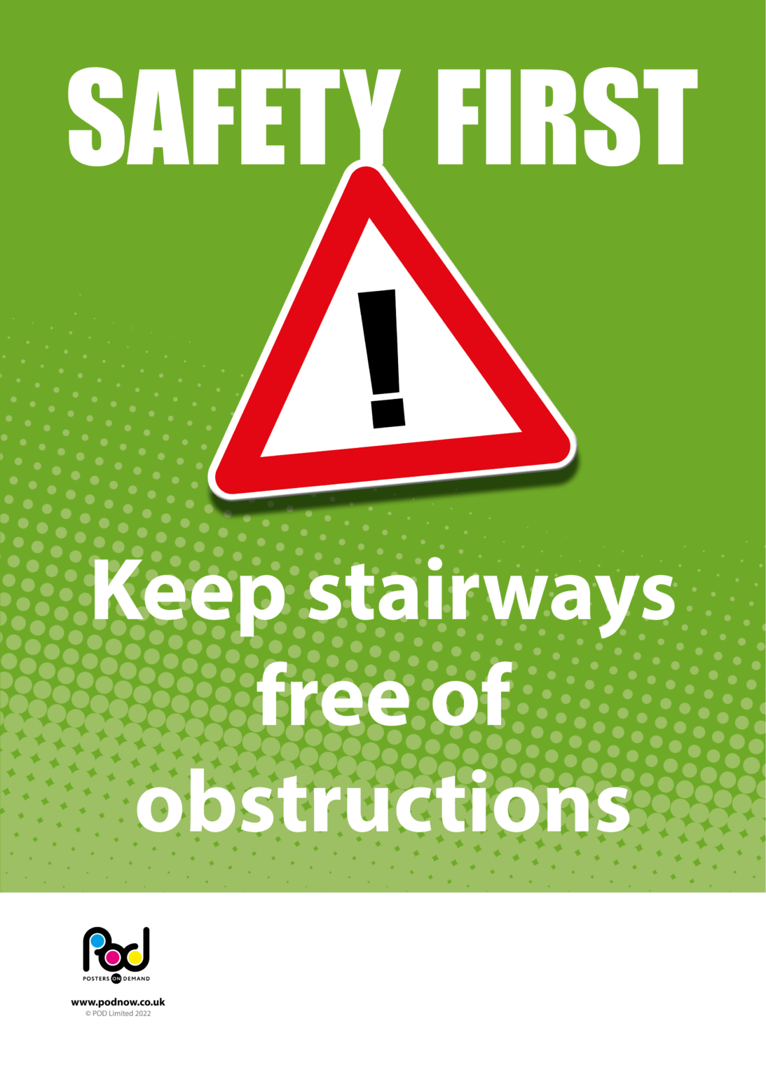 Safety First - keep stairways free | POD | Posters On Demand