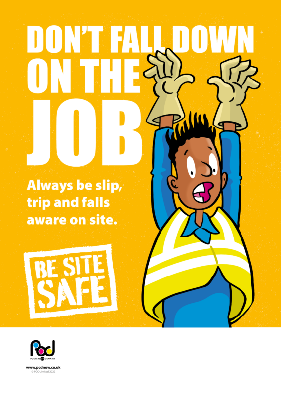 Site Safety - don't fall down | POD | Posters On Demand
