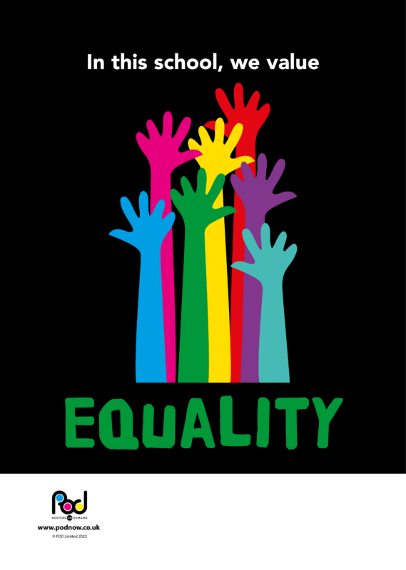 In this school, we value equality | POD | Posters On Demand