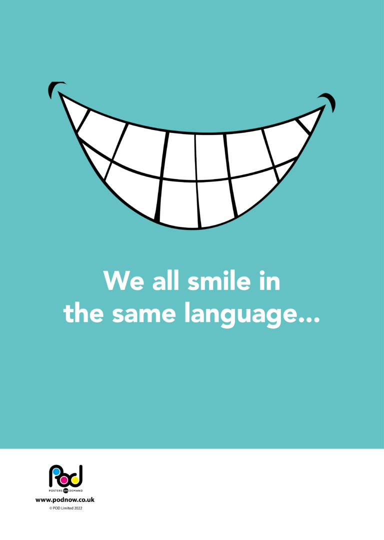 We all smile in the same language | POD | Posters On Demand