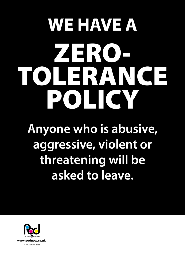We have a zero tolerance | POD | Posters On Demand