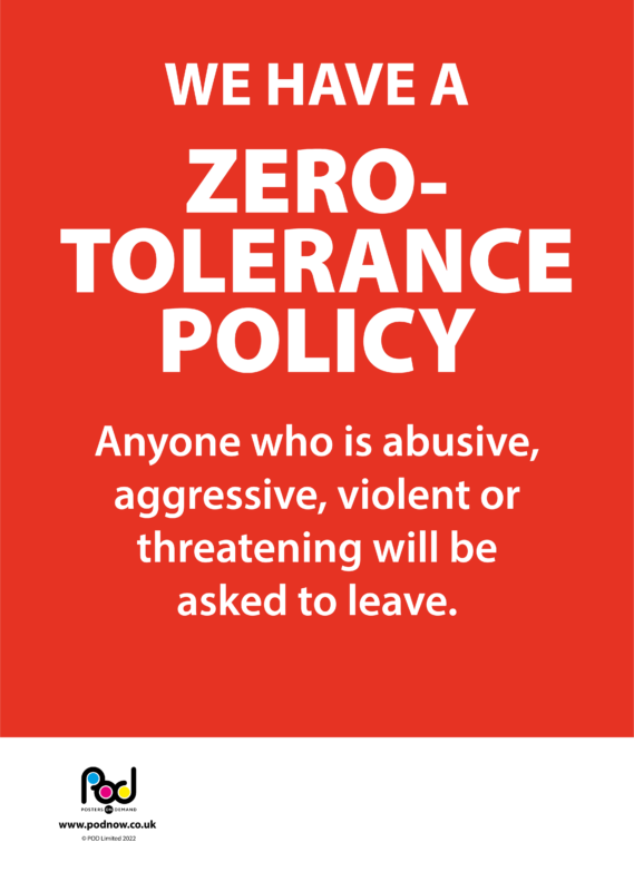 We have a zero tolerance | POD | Posters On Demand