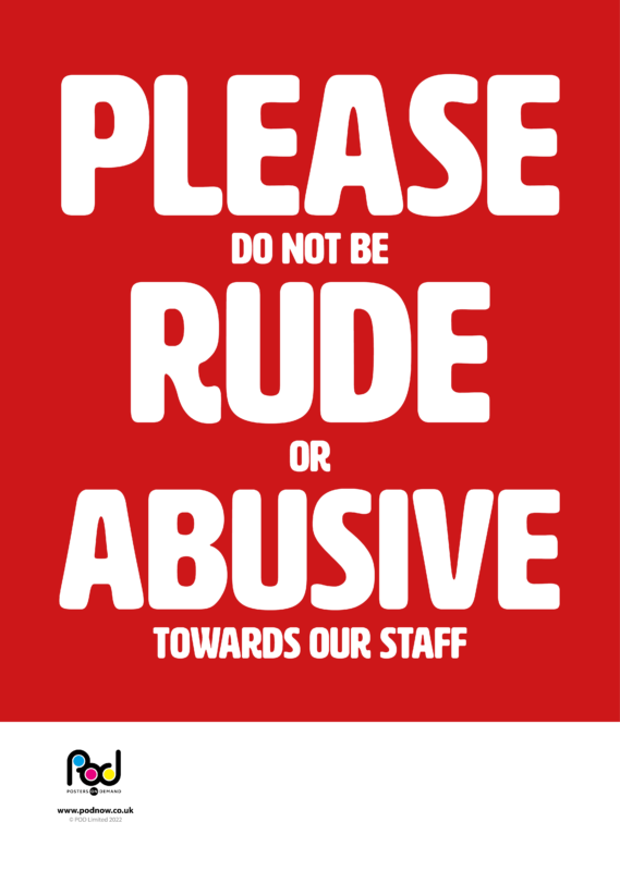 Do not be rude or abusive | POD | Posters On Demand