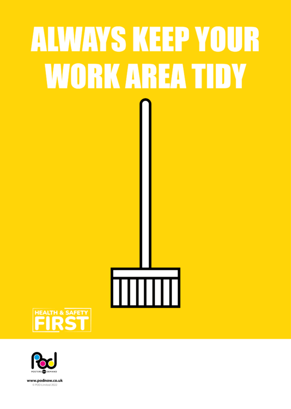 Always keep your work area tidy | POD | Posters On Demand