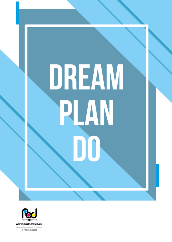 Dream plan do | POD | Posters On Demand