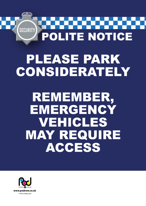 Please park considerately - Emergency vehicles | POD | Posters On Demand