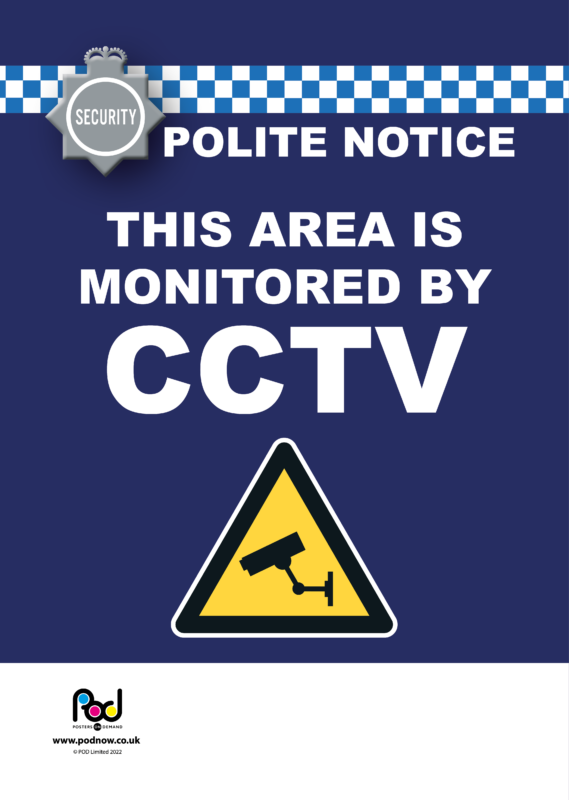 This area is monitored by CCTV | POD | Posters On Demand