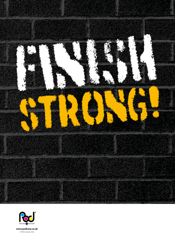 Gym Motivation - Finish Stronger | POD | Posters On Demand