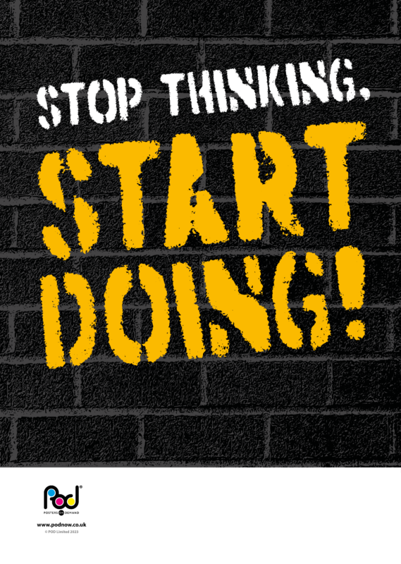 Gym Motivation - Stop thinking | POD | Posters On Demand