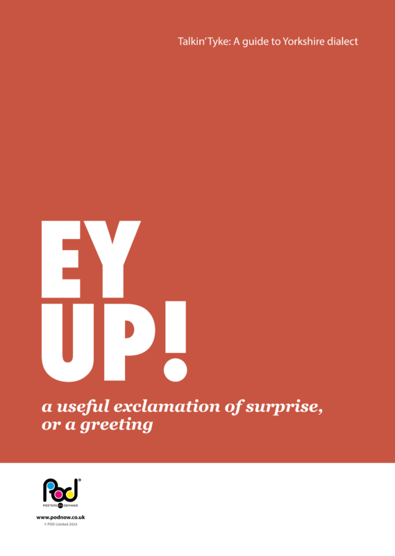 Yorkshire Dialect - Ey up! | POD | Posters On Demand