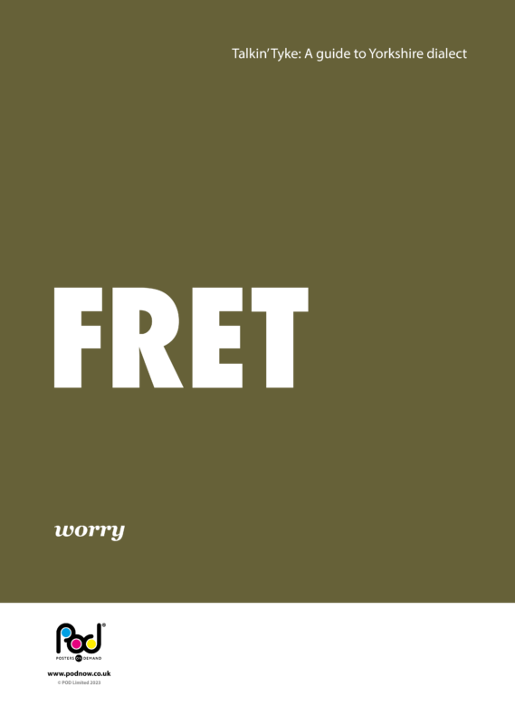 Yorkshire Dialect - Fret | POD | Posters On Demand