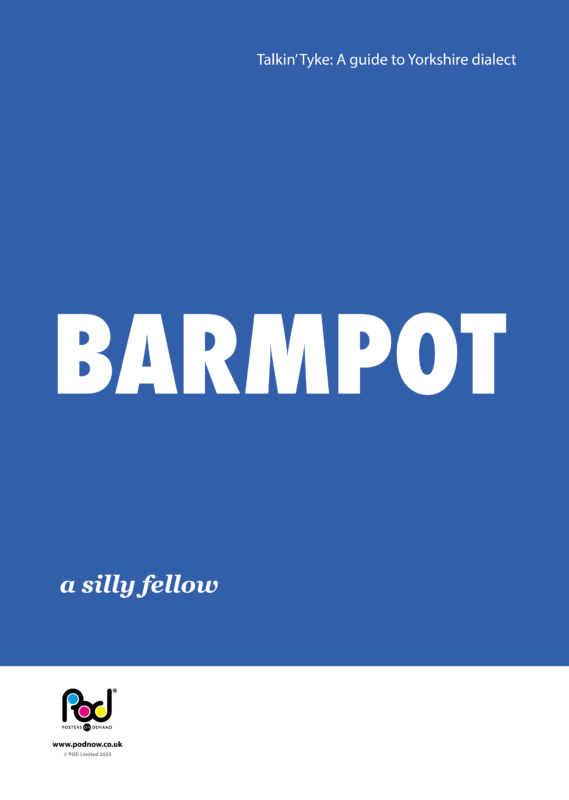 Yorkshire Dialect - Barmpot | POD | Posters On Demand