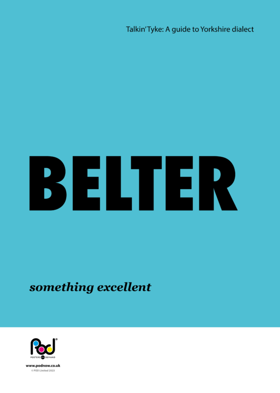 Yorkshire Dialect - Belter | POD | Posters On Demand